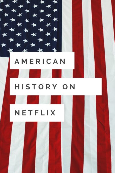 Learning American History 101 on Netflix • All Things Fadra