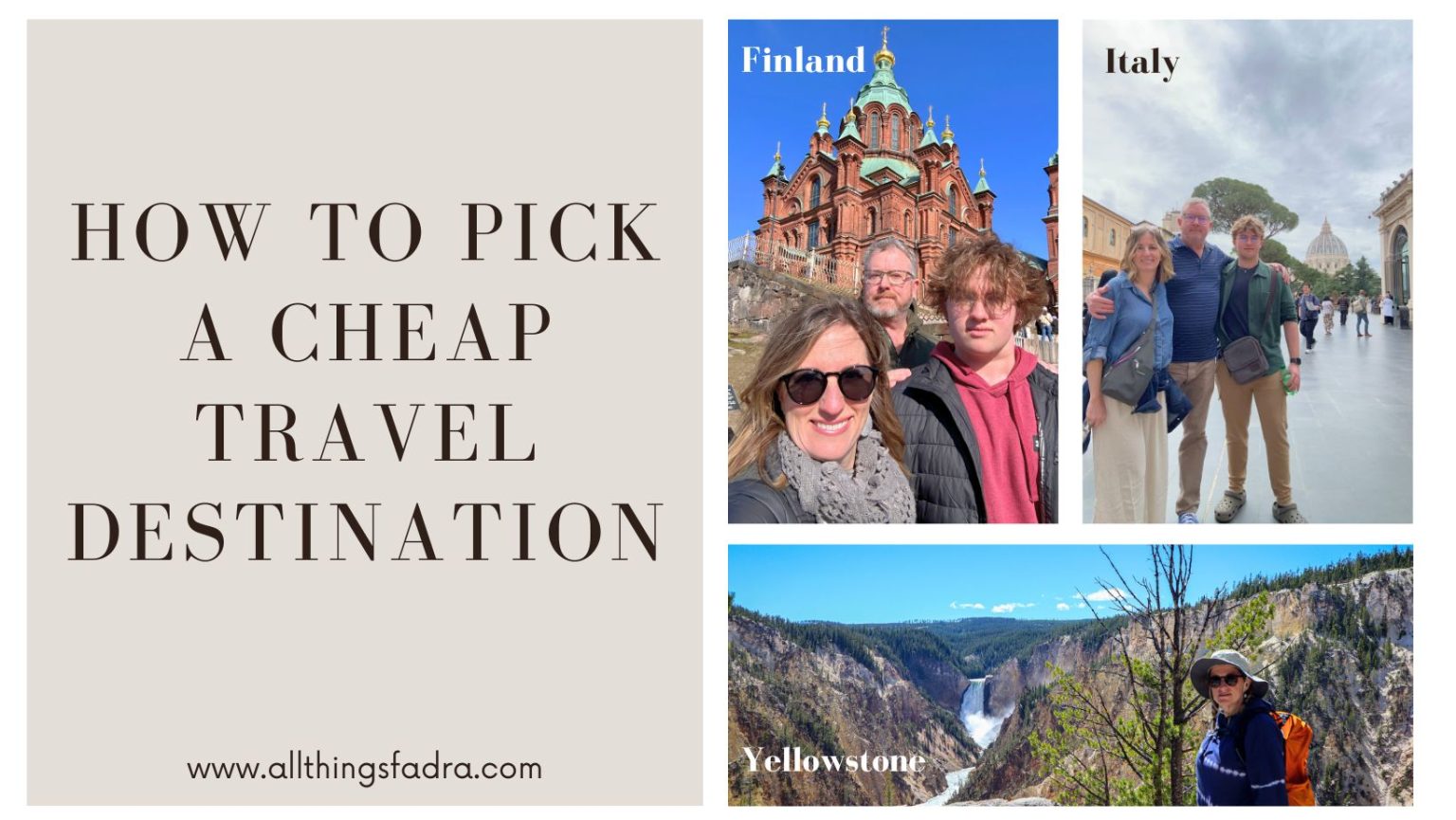 How to Pick a Cheap Travel Destination • All Things Fadra